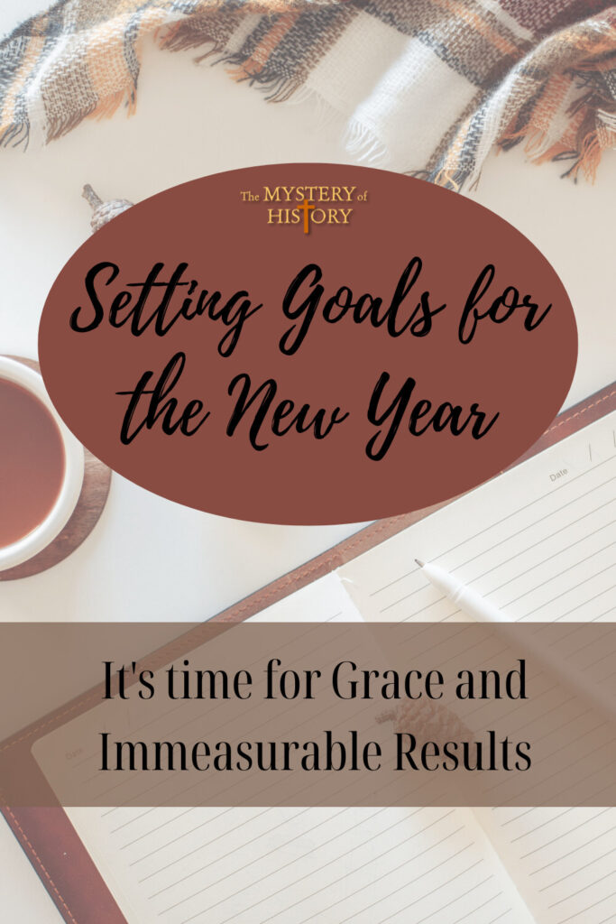 Setting Goals for the New Year—with Grace and Immeasurable Results