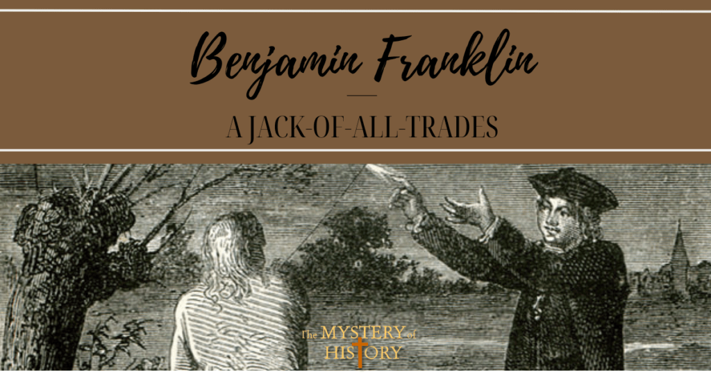 Benjamin Franklin — A Jack-of-All-Trades
