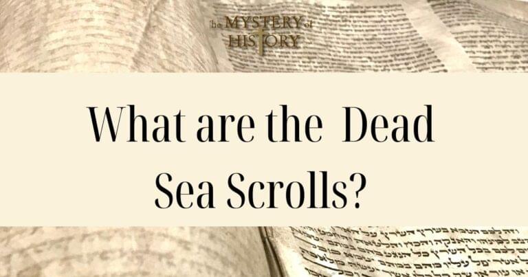 What are the Dead Sea Scrolls?