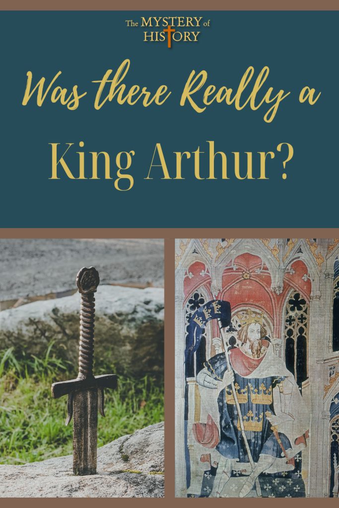 Was there Really a King Arthur? - The Mystery of History