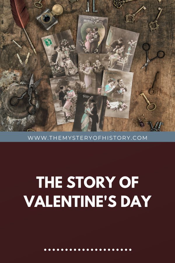 Episode 48—The Story of Valentine’s Day – The Mystery of History